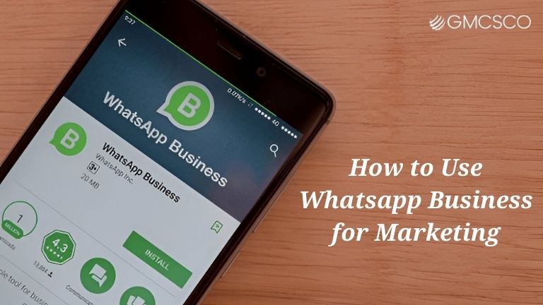 How to Use Whatsapp Business for Marketing - GMCSCO
